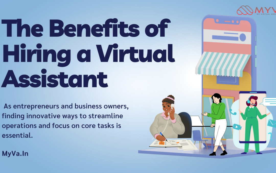 The Benefits of Hiring a Virtual Assistant | My Virtual Assistant